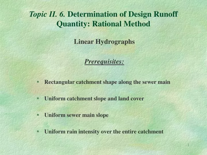 PPT - Topic II. 6. Determination of Design Runoff Quantity: Rational ...