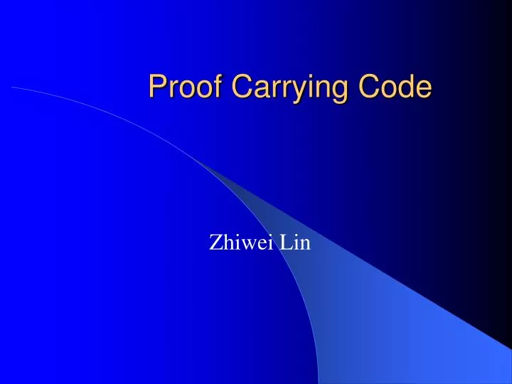 PPT - Proof Carrying Code PowerPoint Presentation, free download - ID:6878170