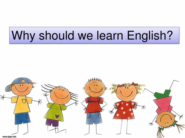 Ppt Why Should We Learn English Powerpoint Presentation Id 6878248