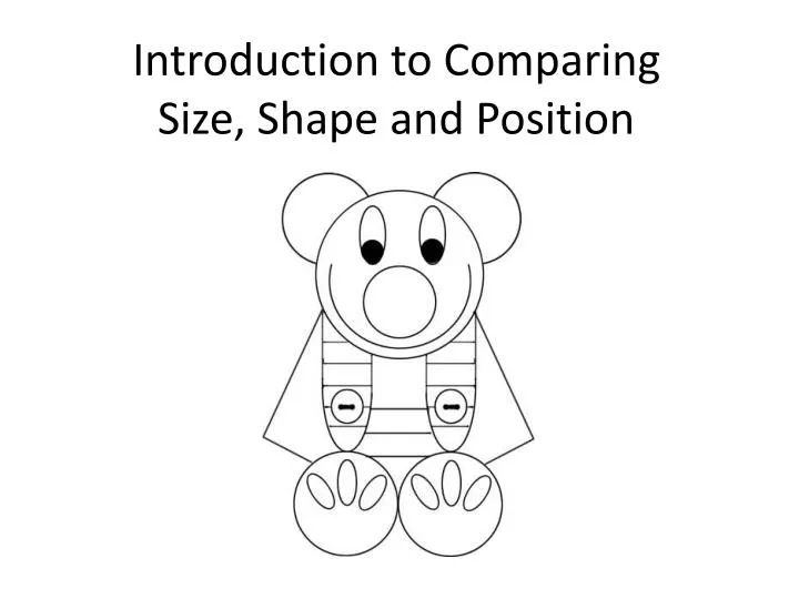 PPT - Introduction to Comparing Size, Shape and Position PowerPoint ...