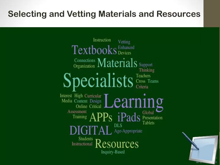 PPT - Selecting and Vetting Materials and Resources PowerPoint ...