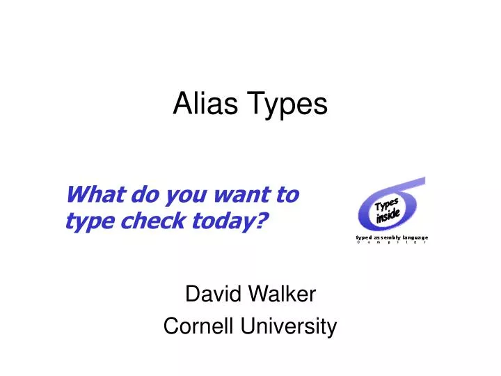 PPT - Alias Types PowerPoint Presentation, free download - ID:6879843