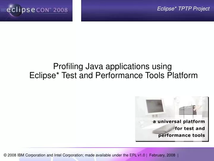 PPT - Profiling Java applications using Eclipse* Test and Performance ...