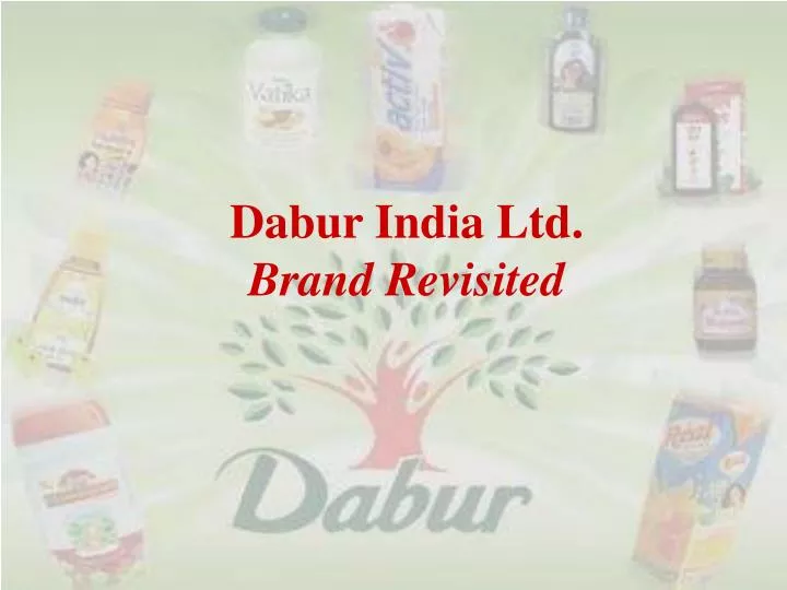 PPT - Dabur India Ltd. Brand Revisited PowerPoint Presentation, free ...