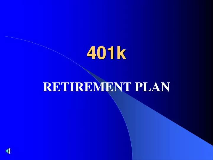 PPT - 401k PowerPoint Presentation, free download - ID:6880542