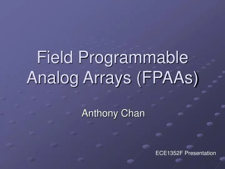 Ppt Field Programmable Analog Arrays Fpaas Powerpoint Presentation Id 6880998