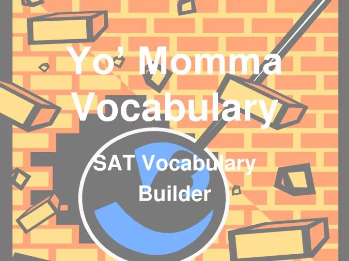 PPT - Yo’ Momma Vocabulary PowerPoint Presentation, free download - ID:6881906