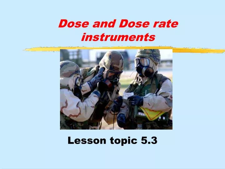 PPT - Dose and Dose rate instruments PowerPoint Presentation, free ...