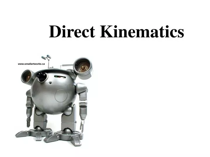 PPT - Direct Kinematics PowerPoint Presentation, free download - ID:6882428