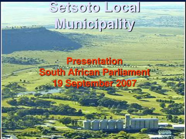 PPT - Setsoto Local Municipality PowerPoint Presentation, free download ...