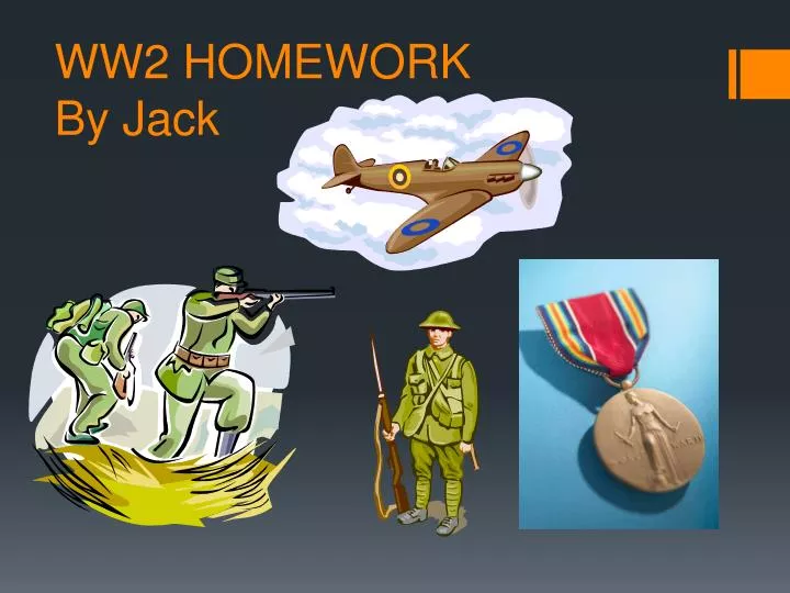 PPT - WW2 HOMEWORK By Jack PowerPoint Presentation, free download - ID ...