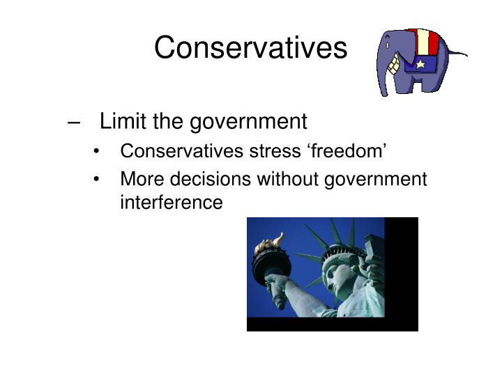 PPT - Liberals vs. Conservatives PowerPoint Presentation - ID:6883722