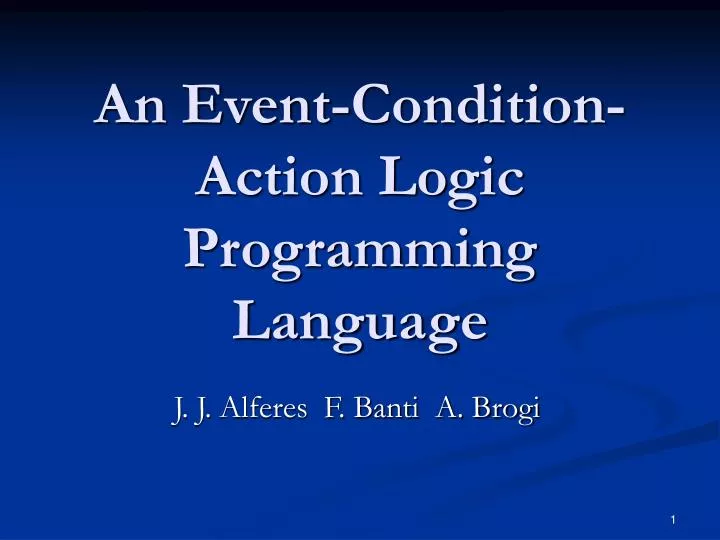 Ppt An Event Condition Action Logic Programming Language Powerpoint