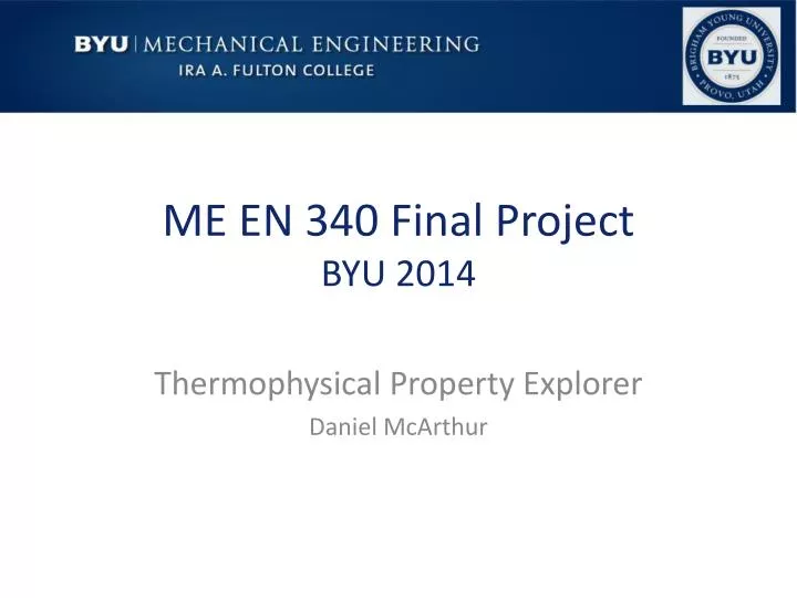 PPT - ME EN 340 Final Project BYU 2014 PowerPoint Presentation, free ...