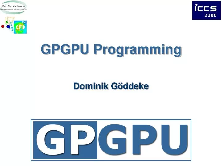 PPT - GPGPU Programming PowerPoint Presentation, free download - ID:6884010