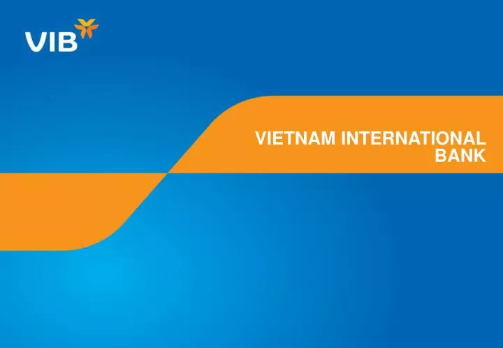 PPT - VIETNAM INTERNATIONAL BANK PowerPoint Presentation, free download ...
