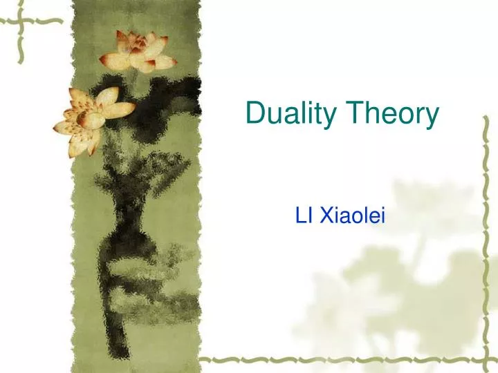 PPT - Duality Theory PowerPoint Presentation, free download - ID:6884151 PPT - Duality Theory PowerPoint Presentation, free download - ID:6884151