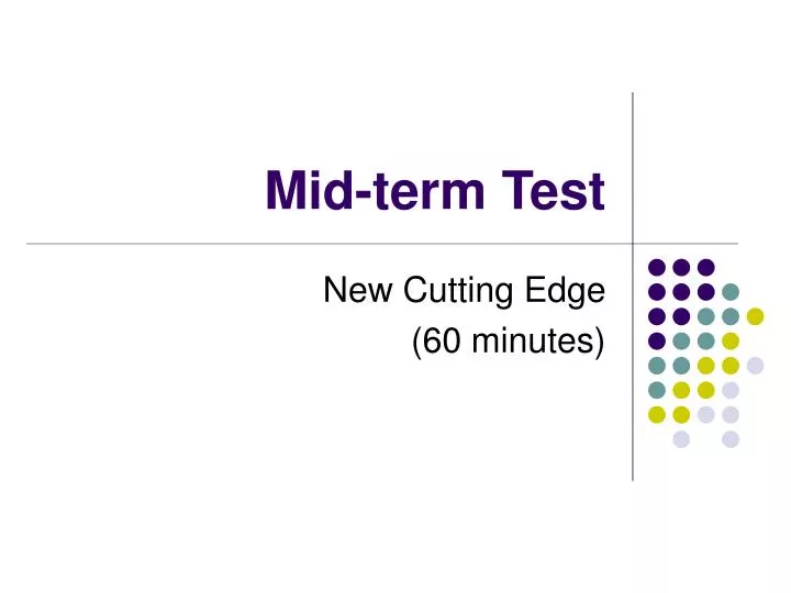 PPT - Mid-term Test PowerPoint Presentation, free download - ID:6885495