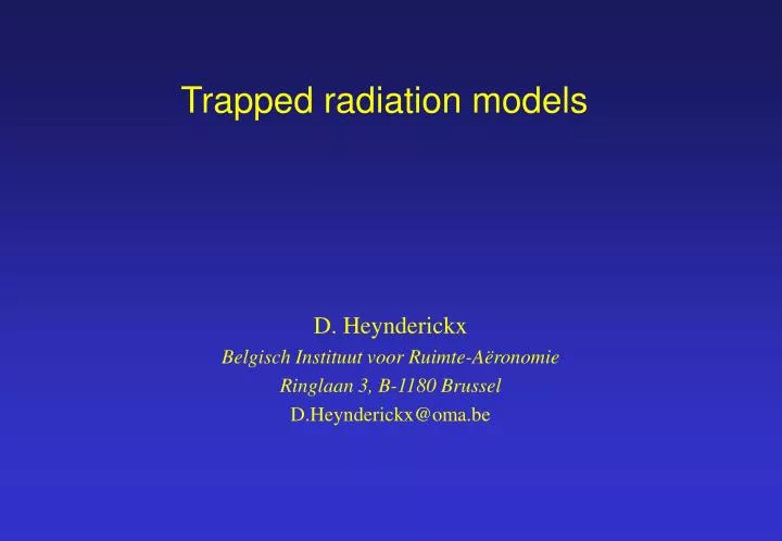 PPT - Trapped radiation models PowerPoint Presentation, free download ...