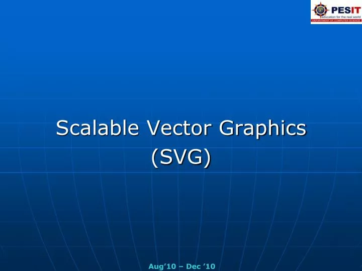 Ppt Scalable Vector Graphics Svg Powerpoint Presentation Free Download Id6886384