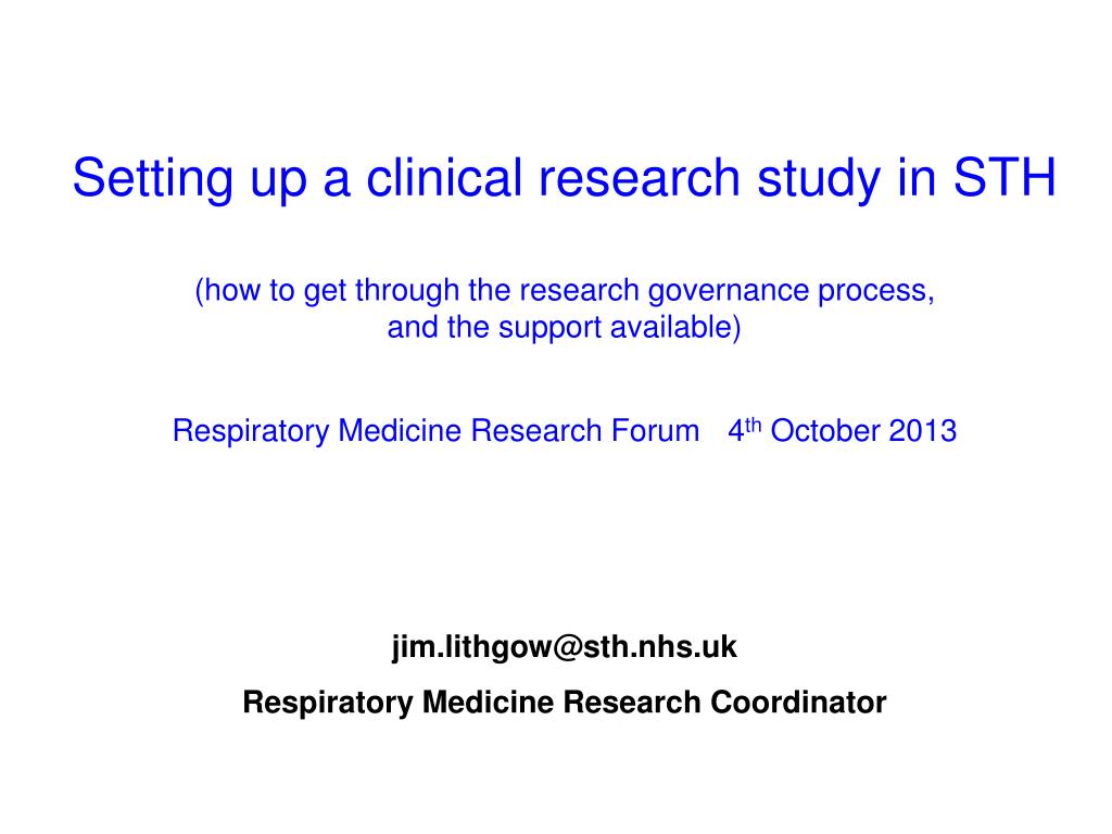 PPT - jim.lithgow@sth.nhs.uk Respiratory Medicine Research Coordinator ...
