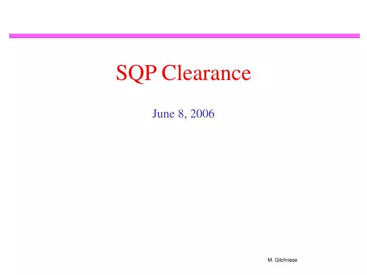 PPT - SQP Clearance PowerPoint Presentation, free download - ID:6886623