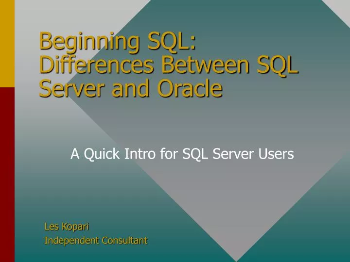 PPT - Beginning SQL: Differences Between SQL Server and Oracle ... PPT - Beginning SQL: Differences Between SQL Server and Oracle ...