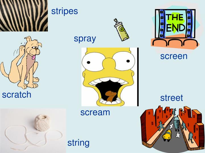 PPT - ‘str-’, ‘spr-’ and ‘scr’ sounds PowerPoint Presentation - ID:6887125