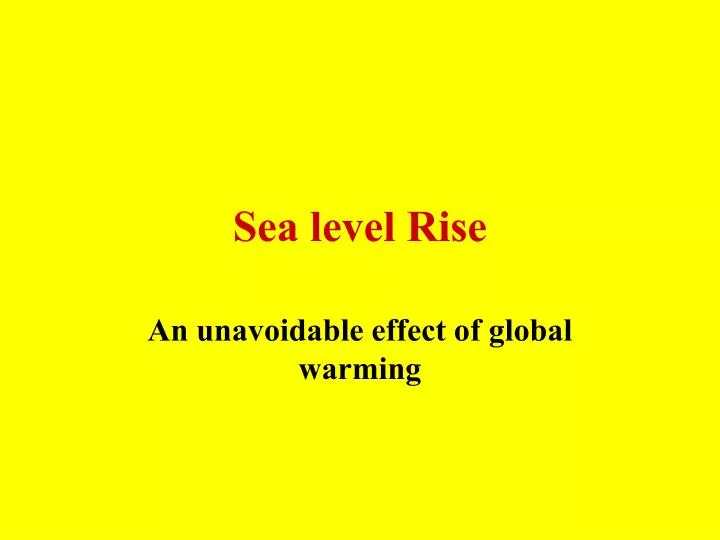 PPT - Sea level Rise PowerPoint Presentation, free download - ID:6887221