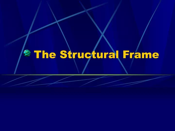 PPT - The Structural Frame PowerPoint Presentation, free download - ID ...
