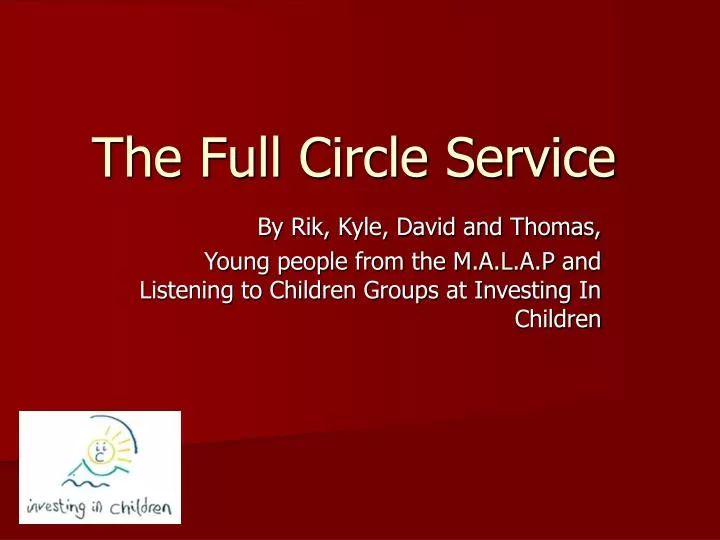 PPT - The Full Circle Service PowerPoint Presentation, free download ...