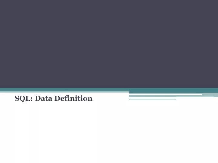 PPT - SQL: Data Definition PowerPoint Presentation, free download - ID ... PPT - SQL: Data Definition PowerPoint Presentation, free download - ID ...