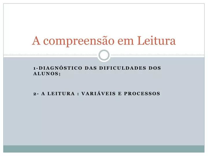 PPT - A compreensão em Leitura PowerPoint Presentation, free download ...