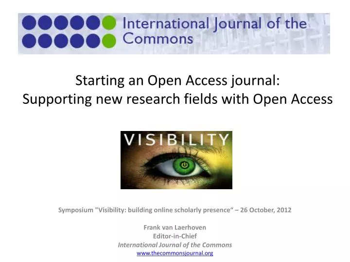 PPT - Starting an Open Access journal: Supporting new research fields ...