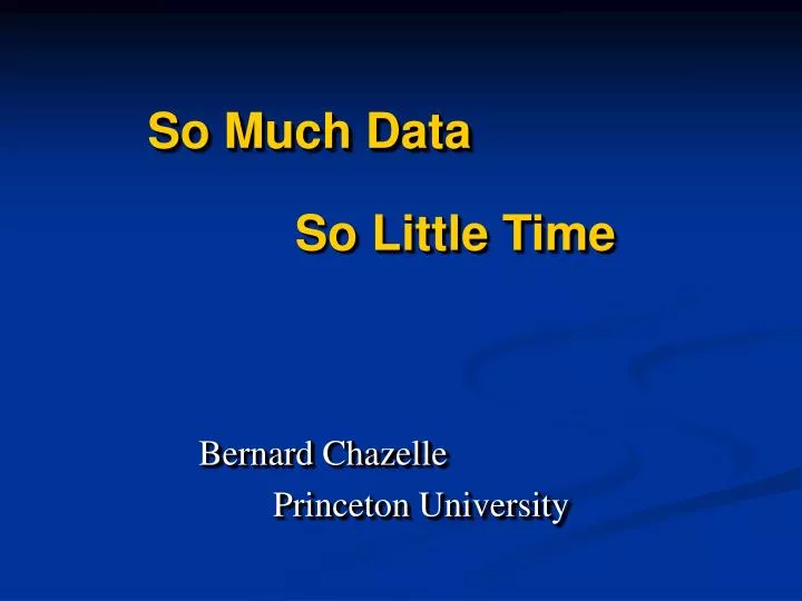 PPT - So Much Data PowerPoint Presentation, free download - ID:6891397