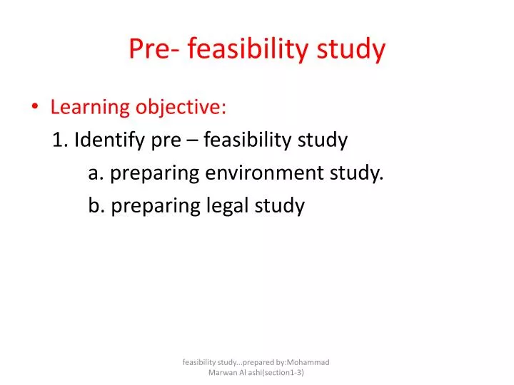 PPT - Pre- feasibility study PowerPoint Presentation, free download ...