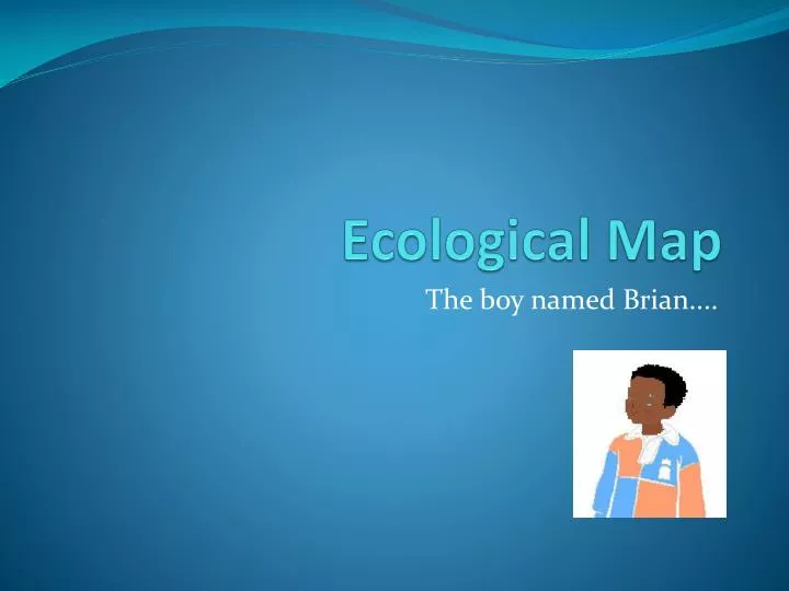 PPT - Ecological Map PowerPoint Presentation, free download - ID:6892447