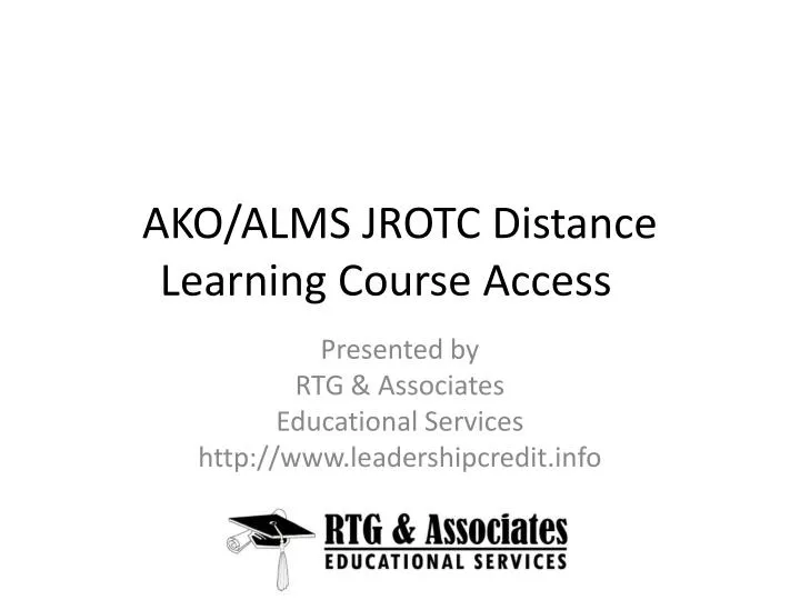 PPT - AKO/ALMS JROTC Distance Learning Course Access PowerPoint ...