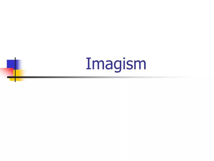 PPT - Imagism PowerPoint Presentation, free download - ID:6893462