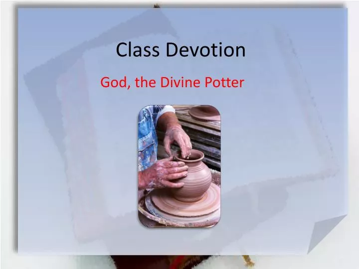 PPT - Class Devotion PowerPoint Presentation, free download - ID:6893880