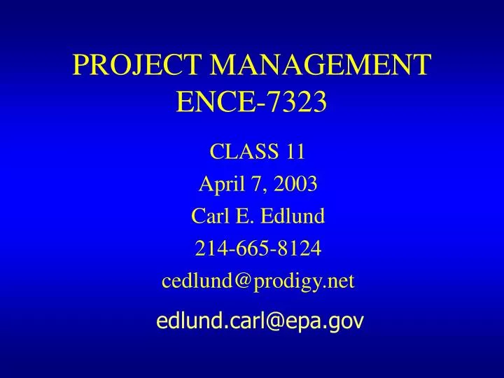 PPT - PROJECT MANAGEMENT ENCE-7323 PowerPoint Presentation, free ...