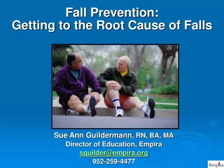 PPT - Fall Prevention: Getting to the Root Cause of Falls PowerPoint ...