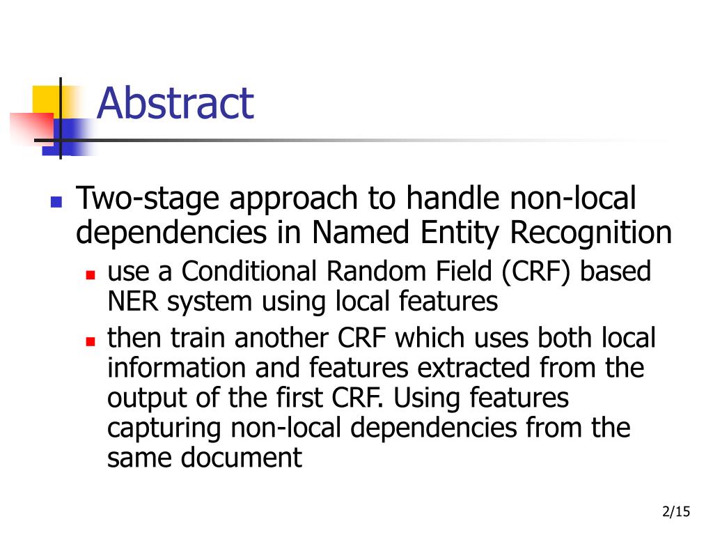 Ppt An Effective Two Stage Model For Exploiting Non Local Dependencies In Named Entity
