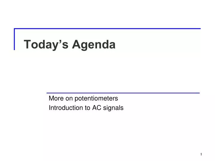 PPT - Today’s Agenda PowerPoint Presentation, free download - ID:6894982