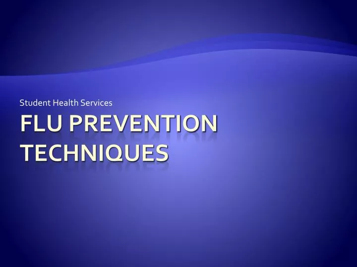 PPT - Flu Prevention Techniques PowerPoint Presentation, free download ...