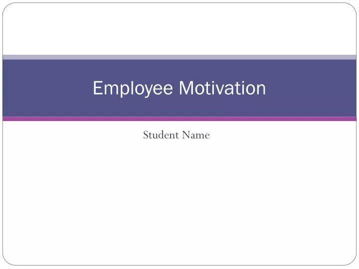 PPT - Employee Motivation PowerPoint Presentation, free download - ID ...