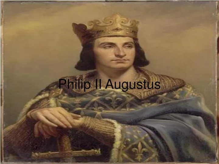 PPT - Philip II Augustus PowerPoint Presentation, free download - ID ...