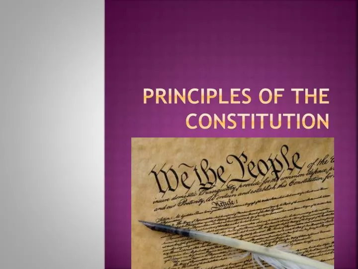 PPT - Principles of the Constitution PowerPoint Presentation, free ...