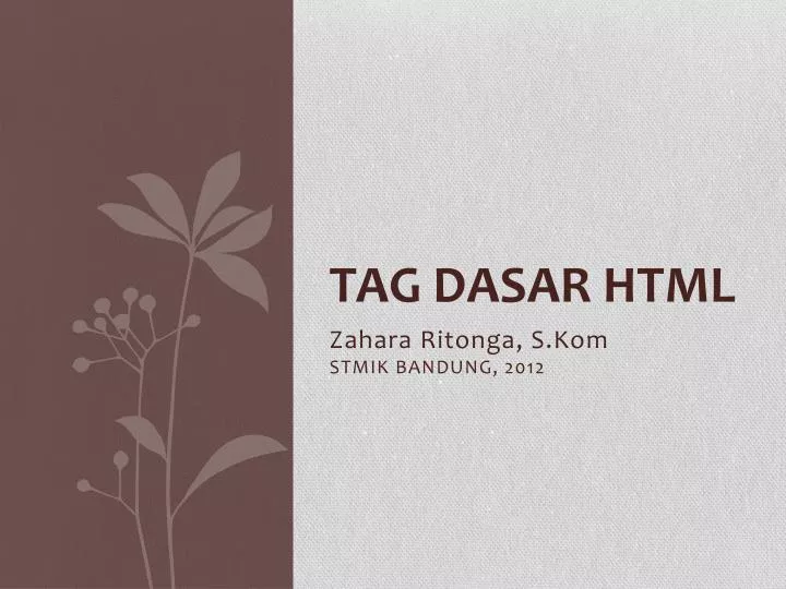 PPT - Tag Dasar HTML PowerPoint Presentation, free download - ID:6896227