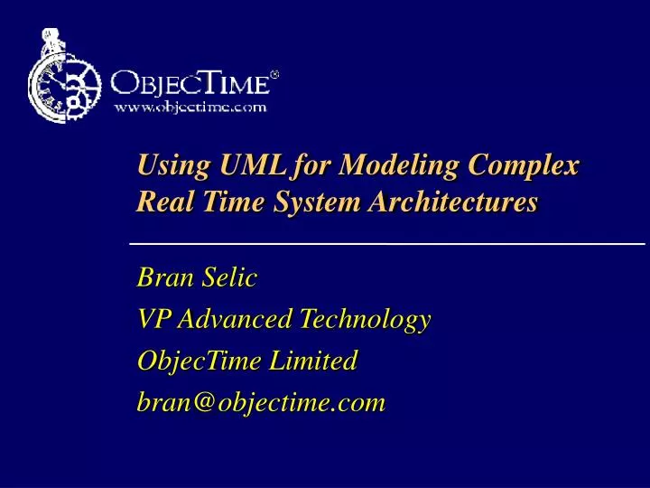PPT - Using UML for Modeling Complex Real Time System Architectures ...